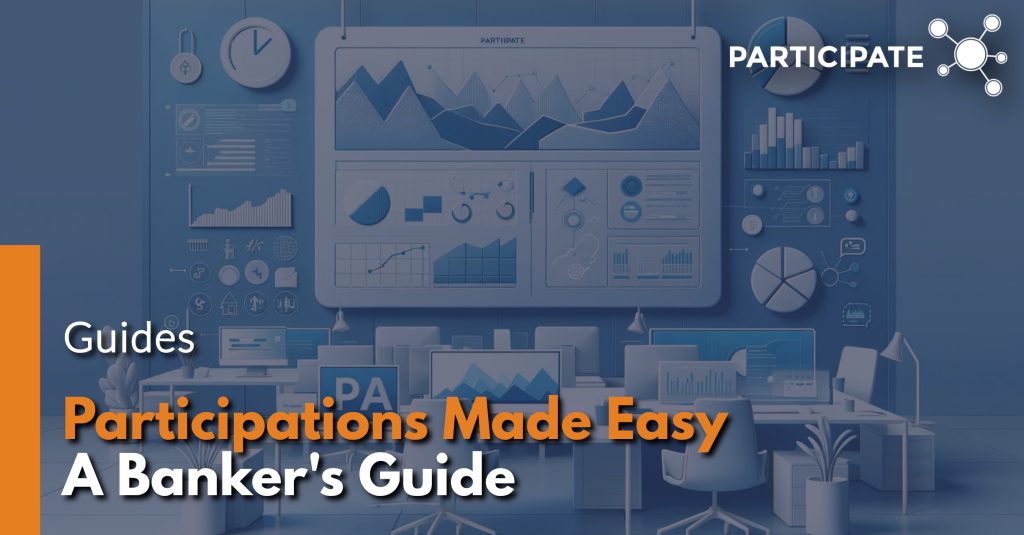 Participations Made Easy: A Banker's Guide - Participate